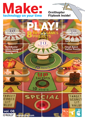 MAKE 08: Toys and Games - Make: DIY Projects and Ideas for Makers